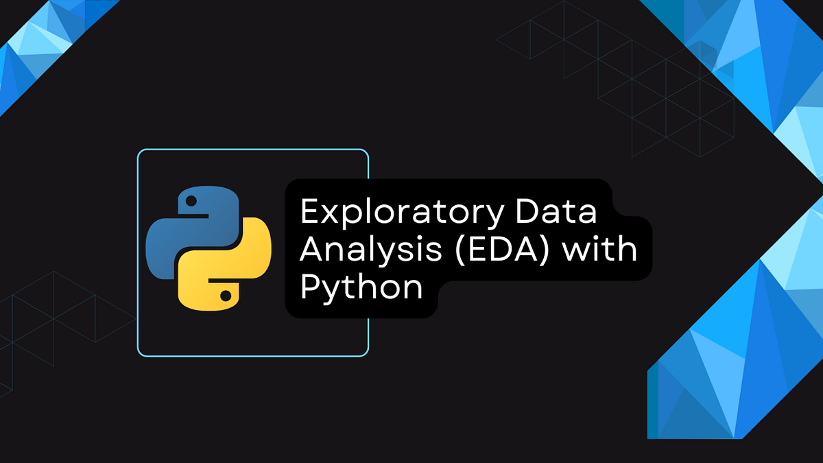 A Step-by-Step Guide to EDA in Python | Python in Plain English