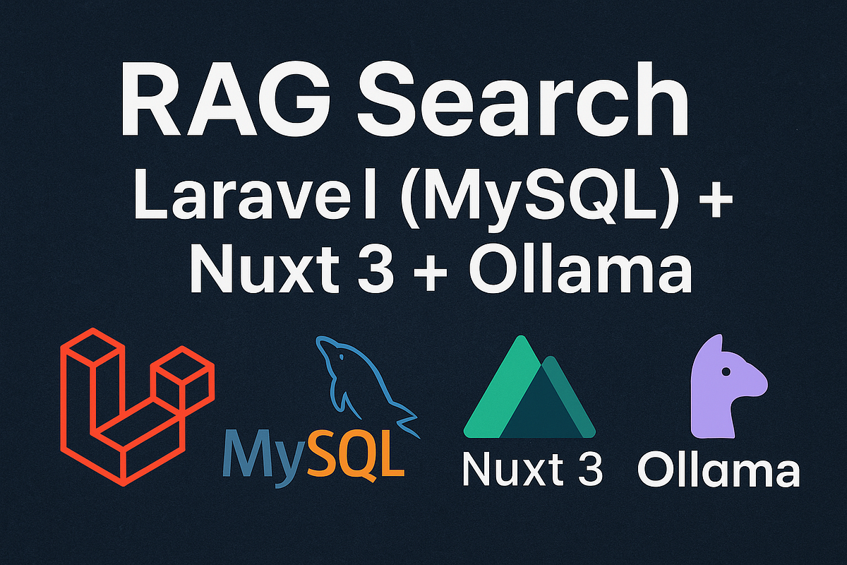 RAG Search — Laravel (MySQL) + Nuxt 3 + Ollama | by Muhammad Haroon ...