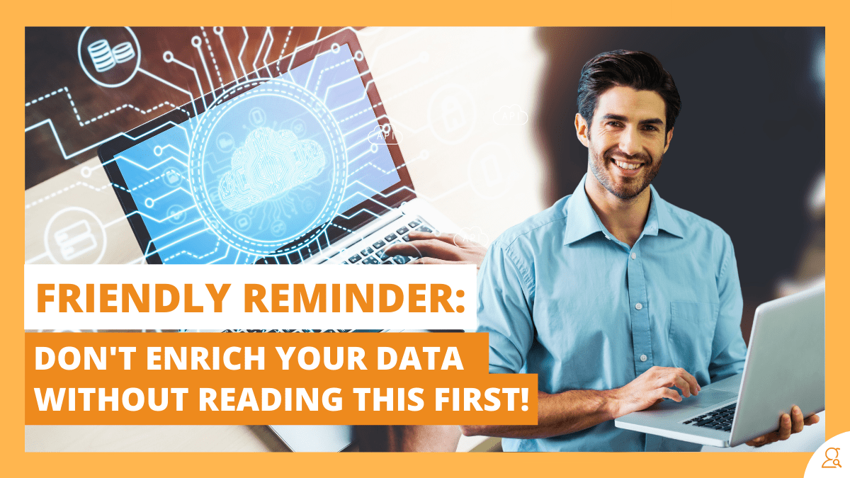 FRIENDLY REMINDER: Don't Enrich Your Data Without Reading This First ...