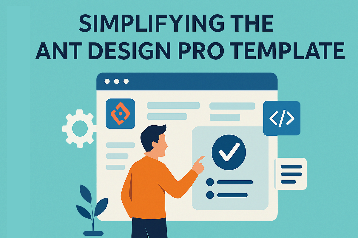 Simplifying Ant Design Pro Template | by WindyRain | Apr, 2025 | Medium