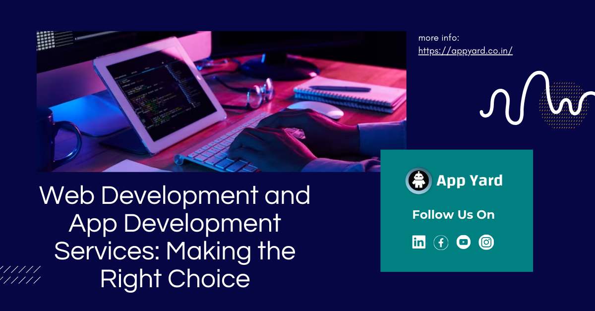 Web Development and App Development Services: Making the Right Choice | by Bhagyashrie | Dec ...