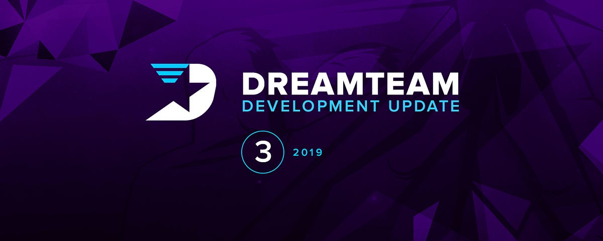 The DreamTeam Development Update #3’2019 | by DreamTeam.gg | DreamTeam ...
