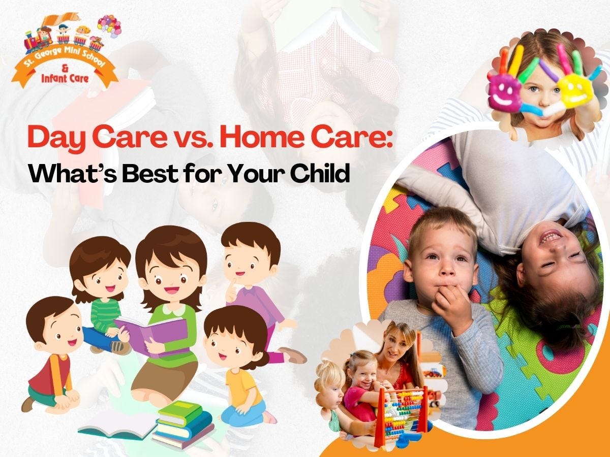 Day Care vs. Home Care: What’s Best for Your Child | by St. George Mini ...