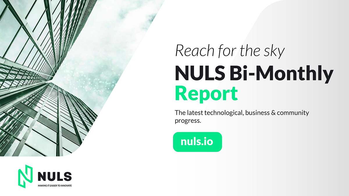 April Bi-Monthly Report. April 16–31, 2021 | by NULS AI | Medium