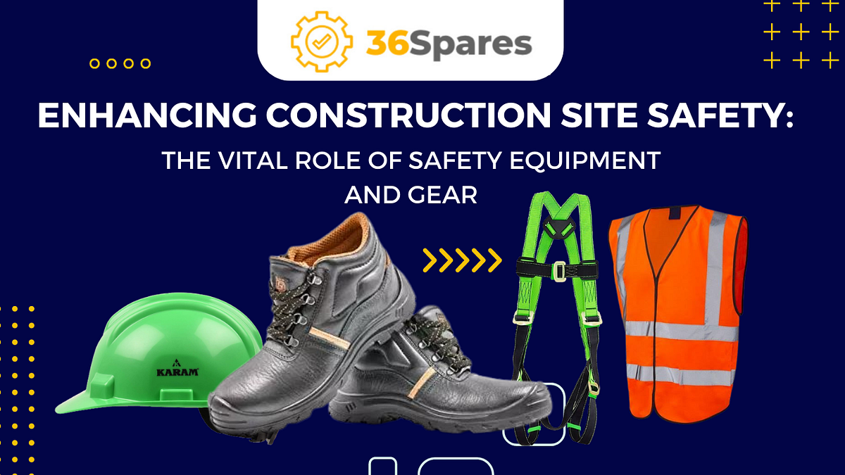 Enhancing Construction Site Safety: The Vital Role of Safety Equipment ...