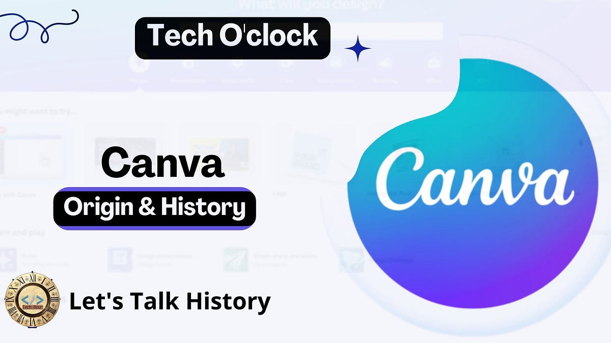 History of Canva. The Rise of Canva In the ever-evolving… | by Samuel ...