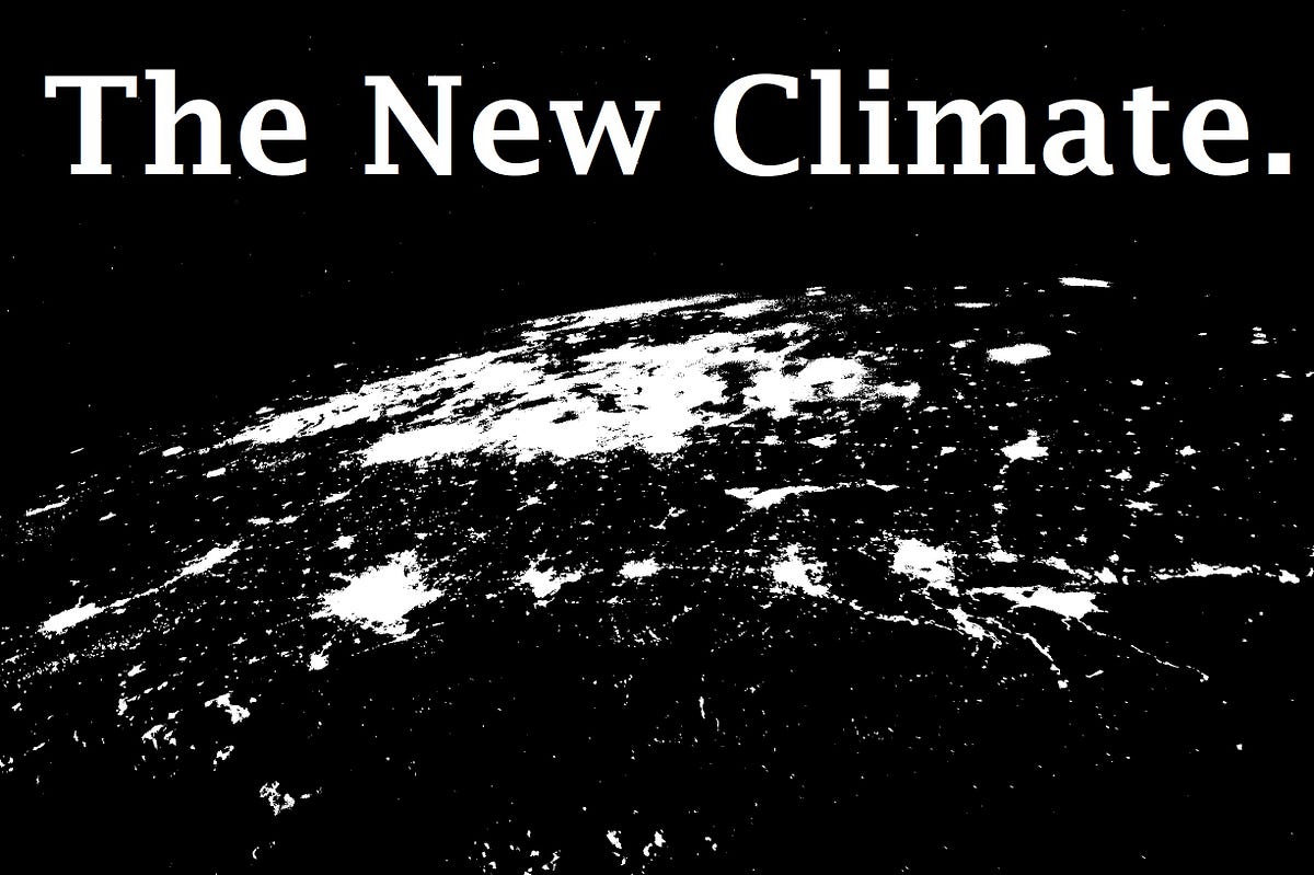 The New Climate: A Publication Manifesto | by Tim Smedley | The New ...