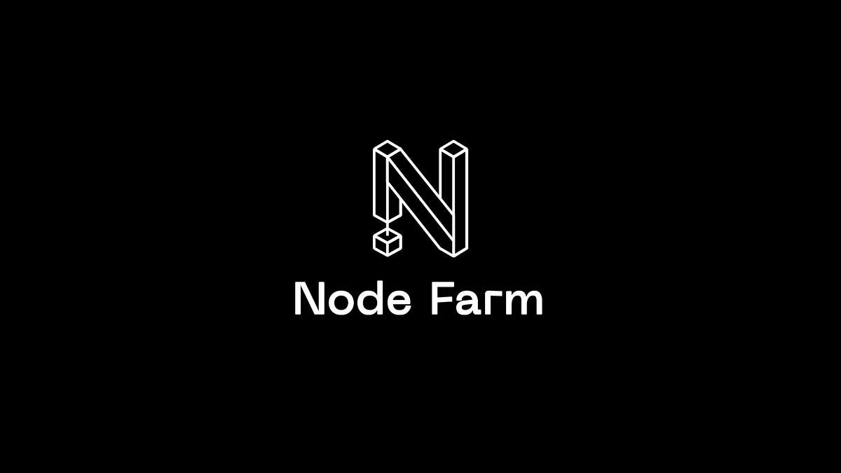Node Farm: The Only Node Service You Need | by Node Farm | Medium
