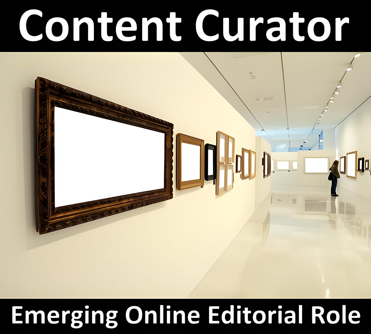 Content Curation: Why Is The Content Curator The Key Emerging Online ...
