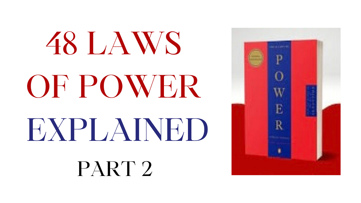 Mastering the Game of Power: Laws 11–20 Unveiled | by EDGE MONEY | Oct ...