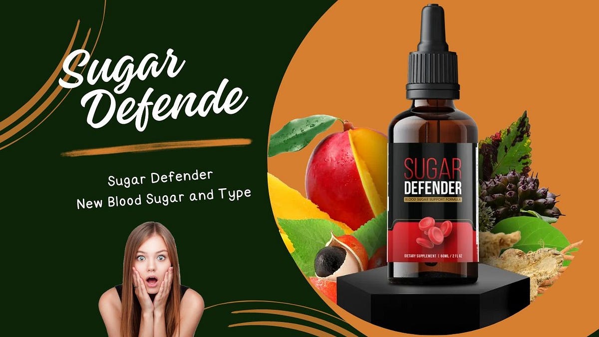 Sugar Defender — New Blood Sugar Support | by CHRIS EVANS | Apr, 2024 ...