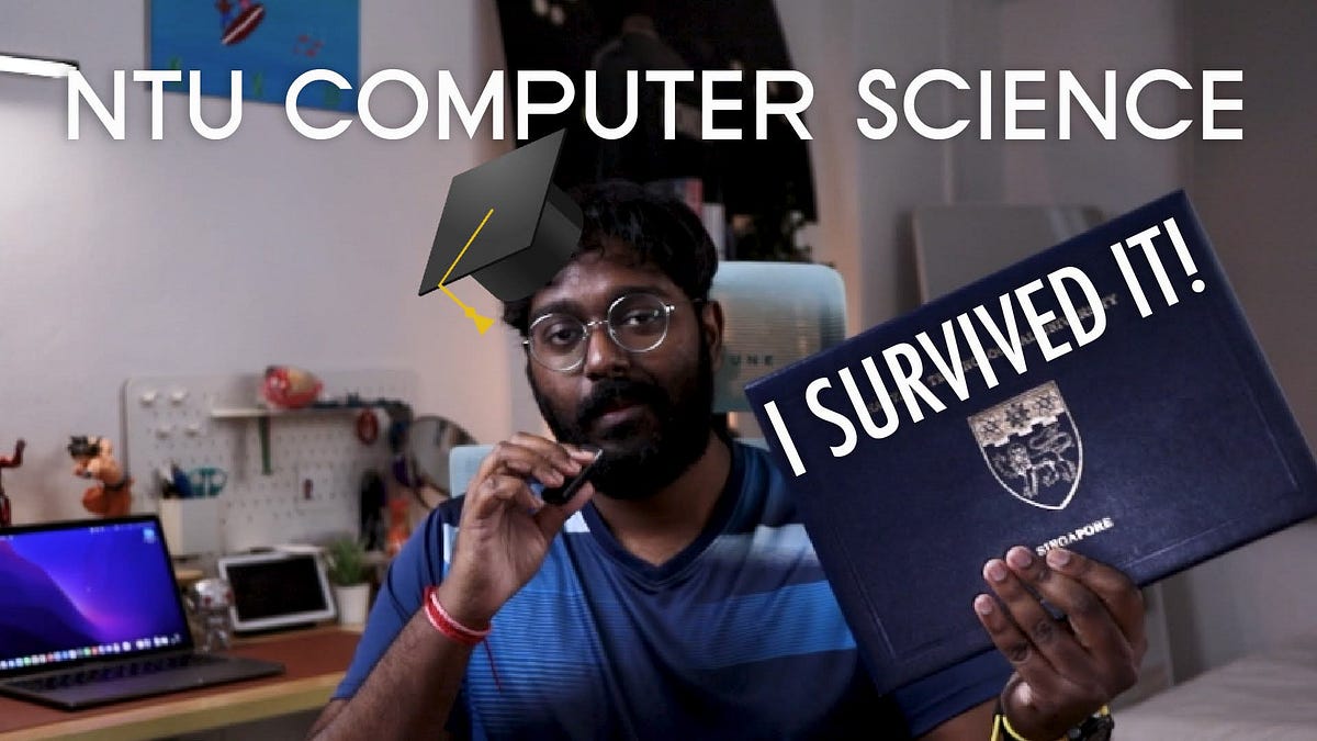 NTU Computer Science — Survival Guide | by Thirukarthik | Medium