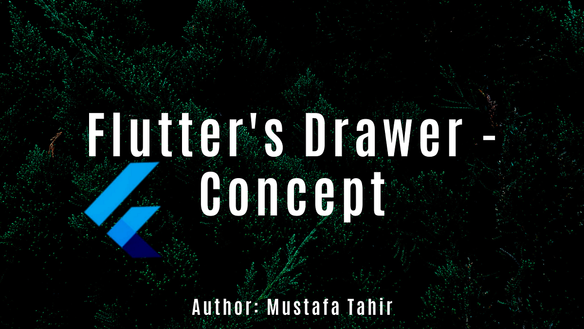Flutter’s Drawer — Concept. Most of the Advanced-level applications ...