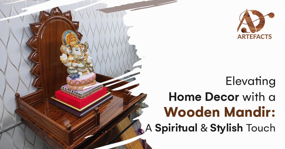 Elevating Home Decor with a Wooden Mandir: A Spiritual and Stylish ...