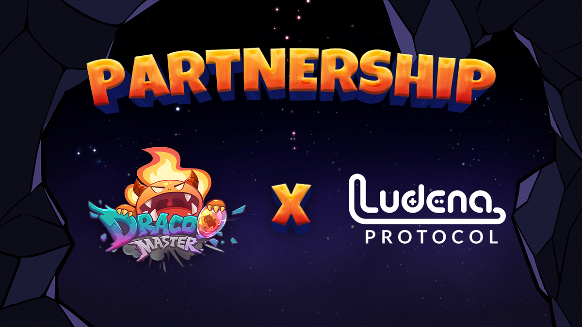 Dracoo Master and Ludena Protocol Partnership | by Ludena Protocol ...