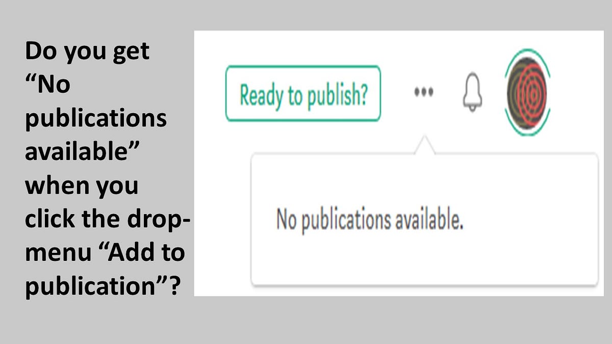 Solution to “No publications available” for first-time publishers on ...