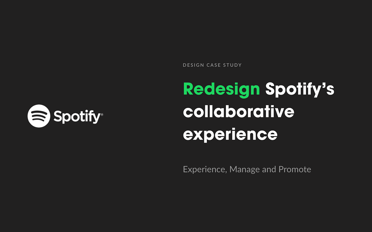 Redesign Spotify’s collaborative experience | by Steve Macquin | Medium