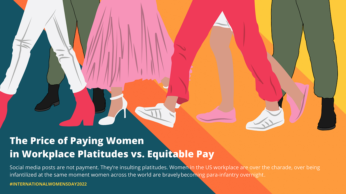 The Price of Paying Women in Workplace Platitudes vs. Equitable Pay ...
