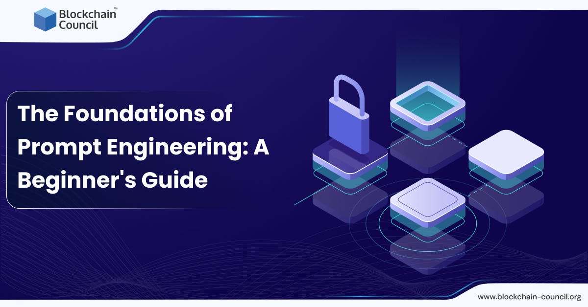 The Foundations of Prompt Engineering: A Beginner’s Guide | by ...