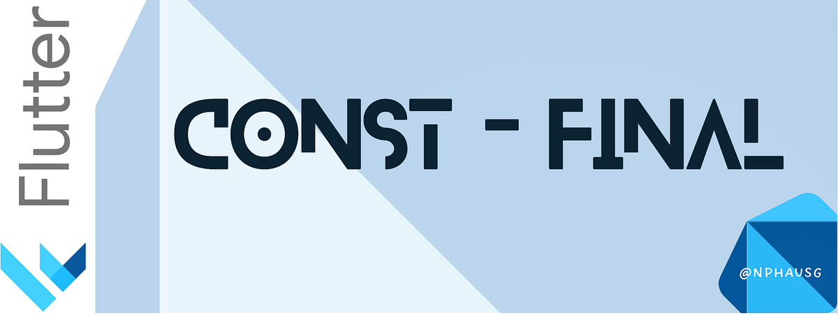 Understanding const vs final in Dart: A Deep Dive | by Leo N | Level Up Coding