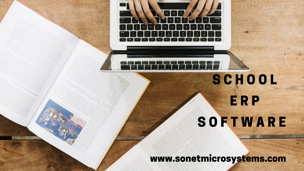School ERP Software | Sonet Microsystems | by Sonet Microsystems | Medium