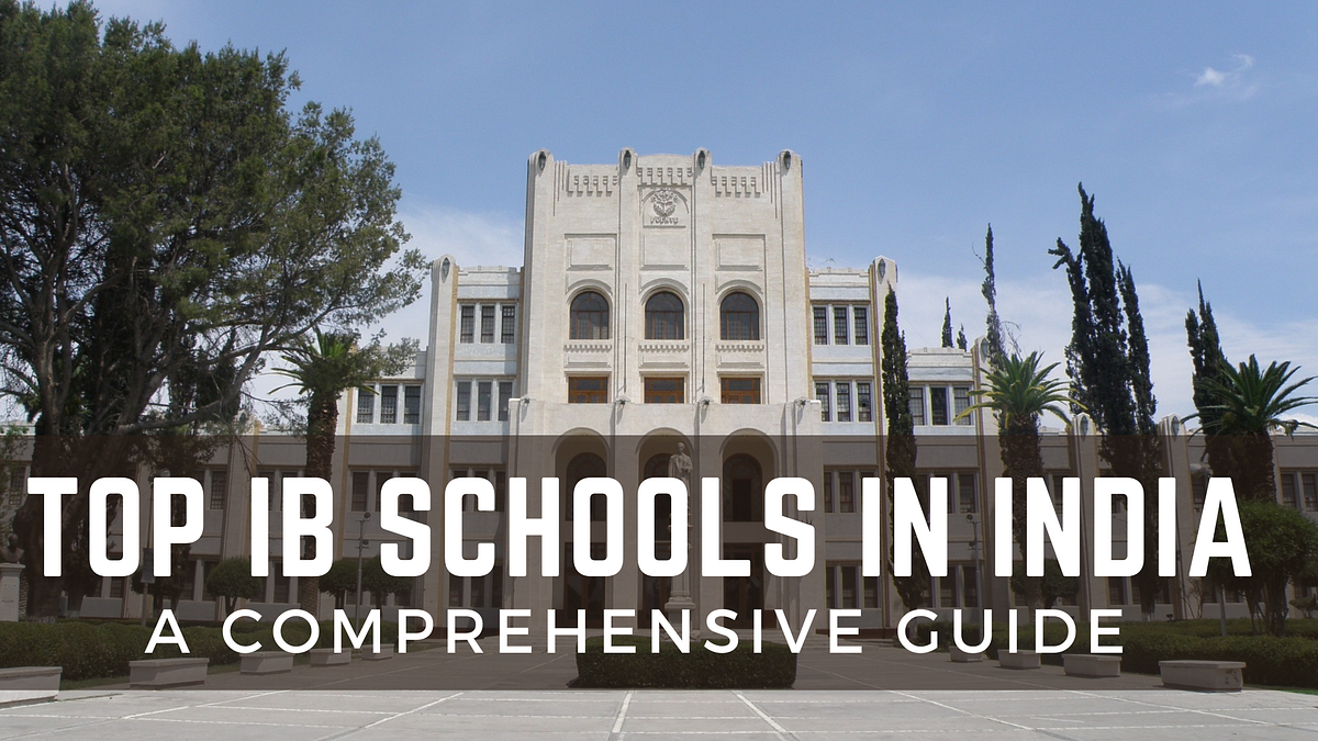 Top IB Schools in India: A Comprehensive Guide | by Genesis Global ...