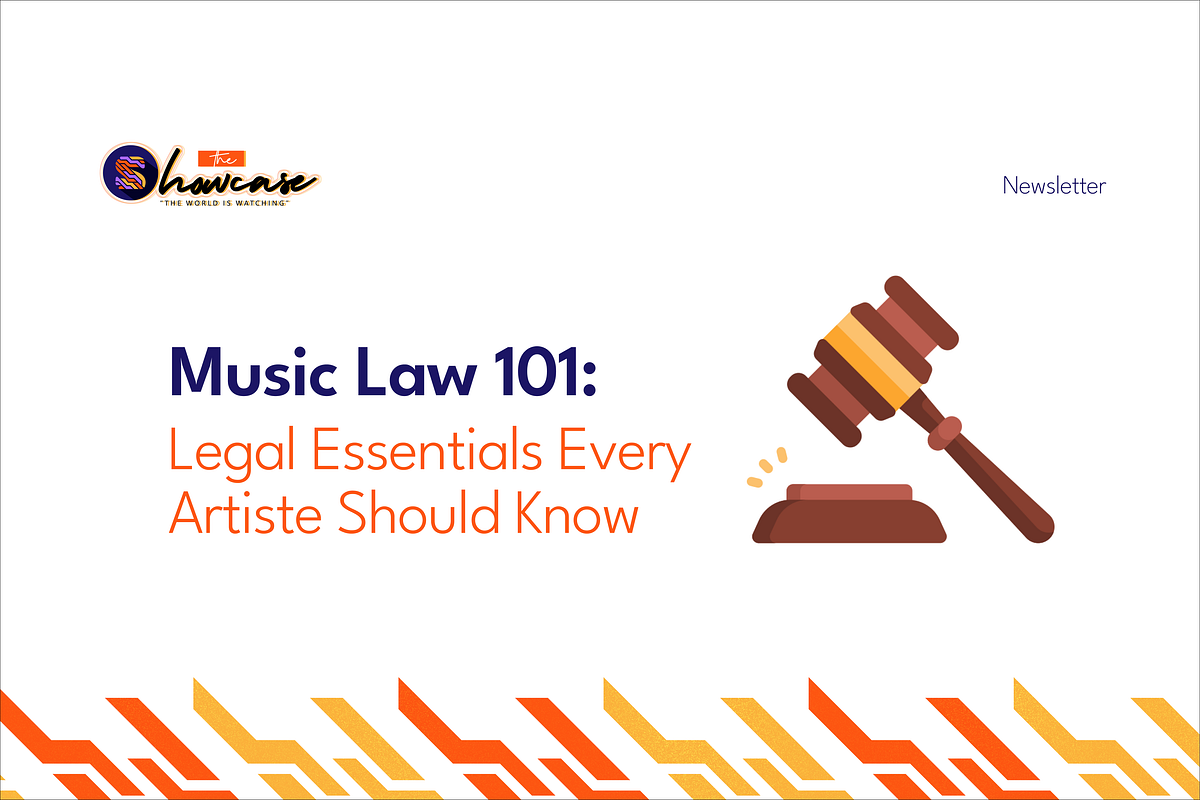 Music Law 101: Legal Essentials Every Artiste Should Know | by The ...