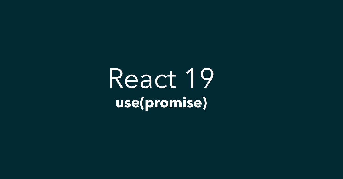 React 19: New API use(promise). In this post, I’ll demo how to read a… | by Jaime Garcia Diaz ...