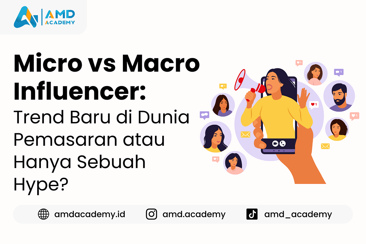Micro vs Macro Influencer: Trend Baru di Dunia Pemasaran atau Hanya Sebuah Hype? | by Chaterine ...