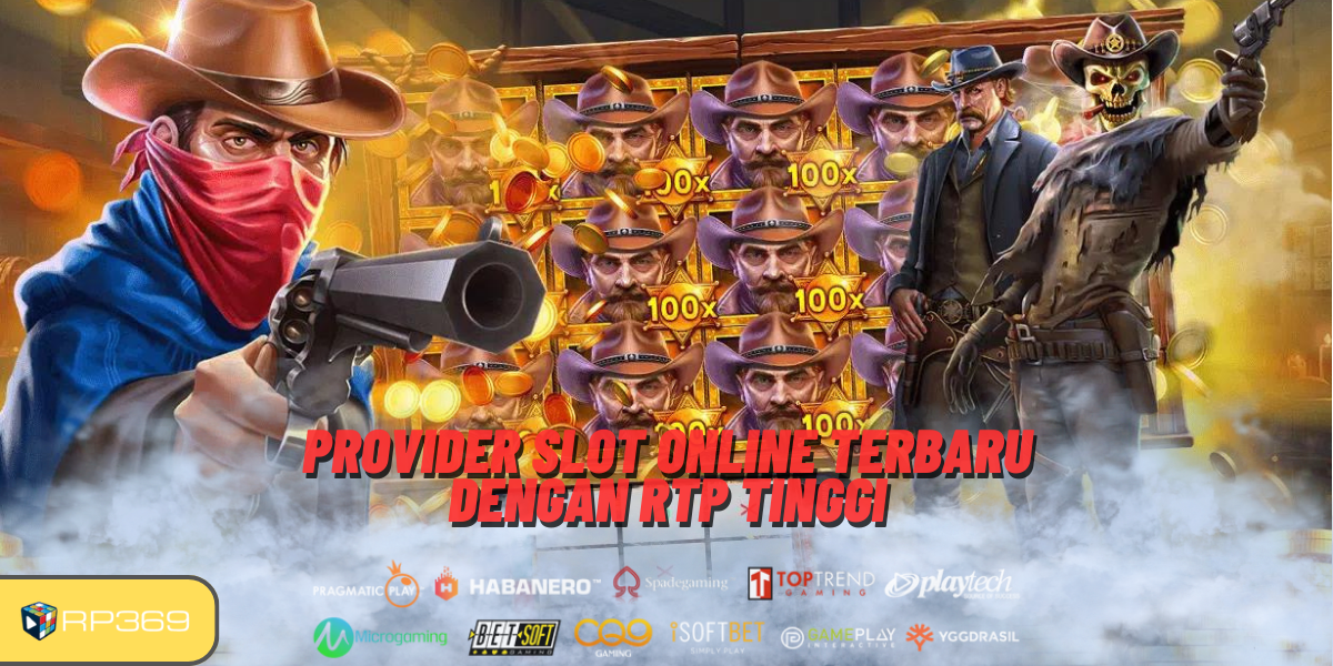 Provider Slot Online Terbaru dengan RTP Tinggi | by RP369 Slot Gacor ...