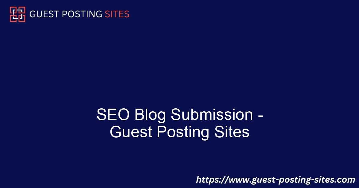 SEO Blog Submission — Guest Posting Sites | by Techforskill | Jul, 2024 ...