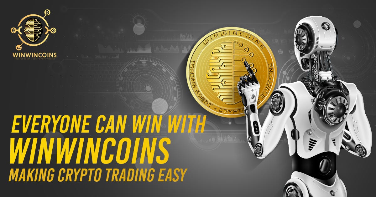 Everyone Can Win with WinWinCoins — Making Crypto Trading Easy | by ...