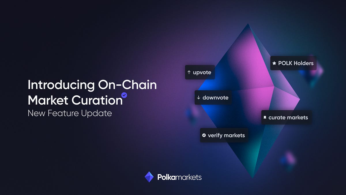 Market Curation Now In The Hands Of The Community | Polkamarkets Labs