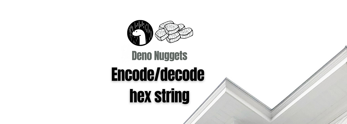 Encode/decode hex string in Deno | Tech Tonic