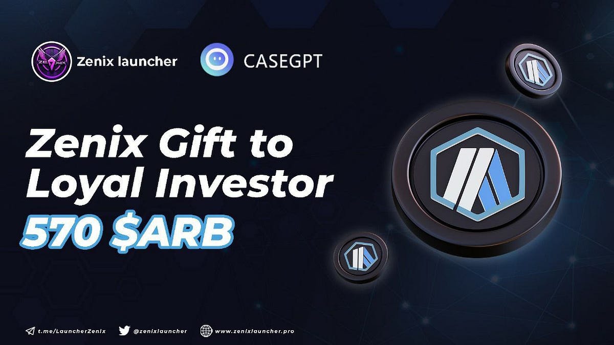 Zenix Launcher - Event Reward IDO Get 570 ARB 🎁 | Zenix Launcher X ...