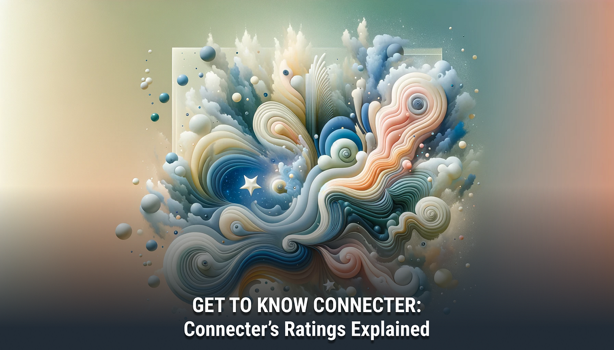 Connecter’s Ratings Explained | Connecter