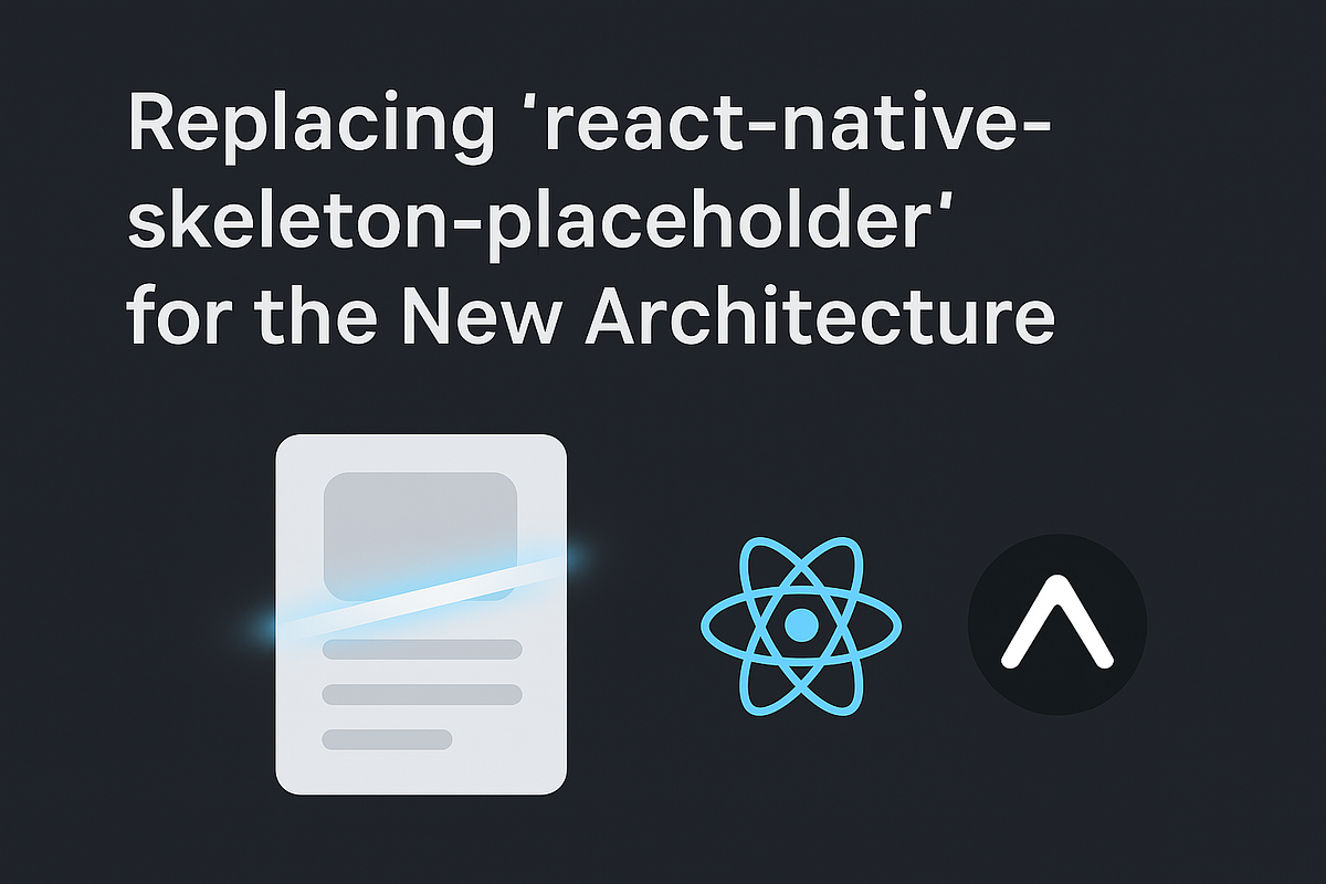 Replacing react-native-skeleton-placeholder and react-native-linear ...