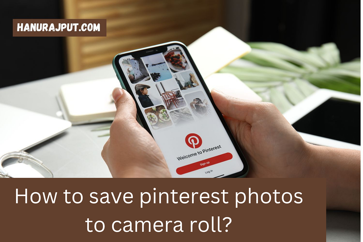 How to save Pinterest photos to a camera roll? | by Sandeep Sokhal | Medium