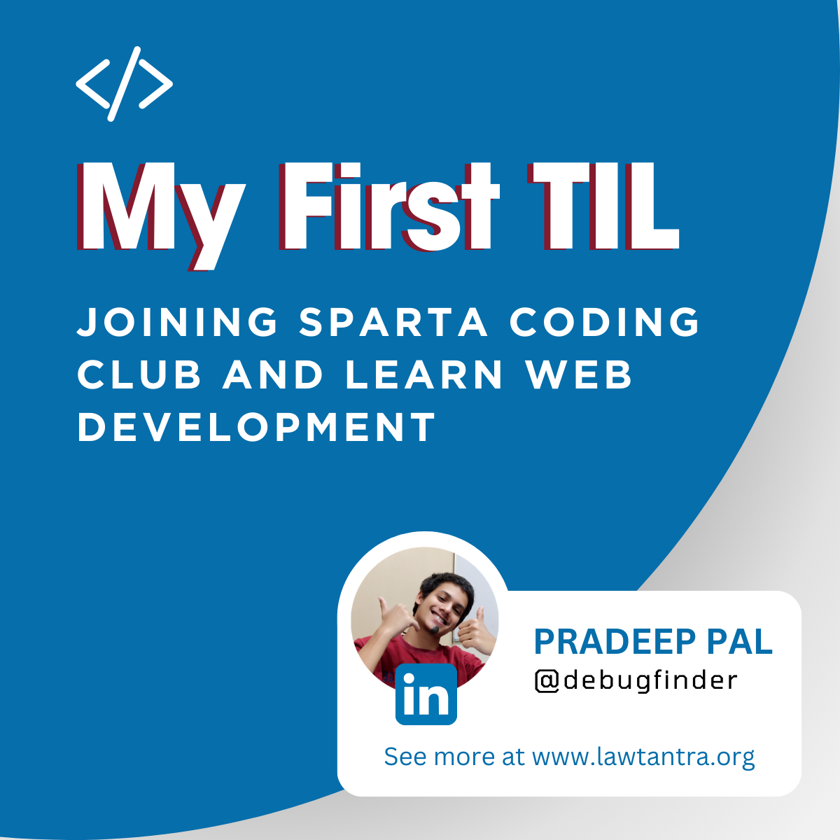 My First TIL: Joining Sparta Coding Club And Learn Web Development | By Pradeep Pal | Medium