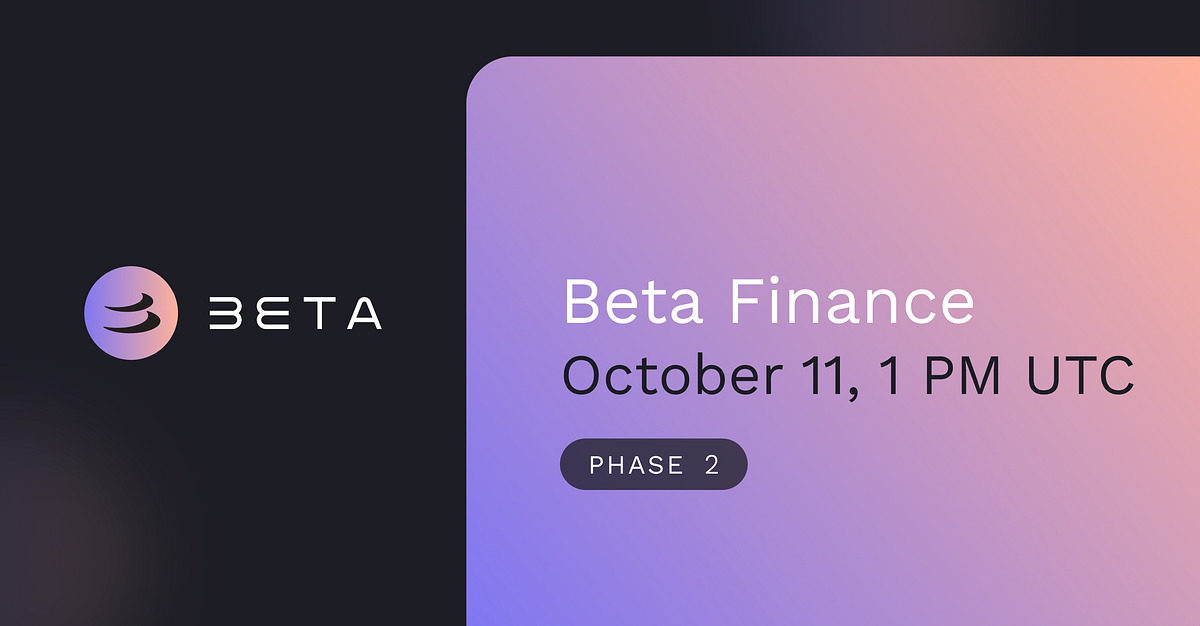 Beta Finance Phase 2: Permissionless Listing, Liquidity Mining, and ...