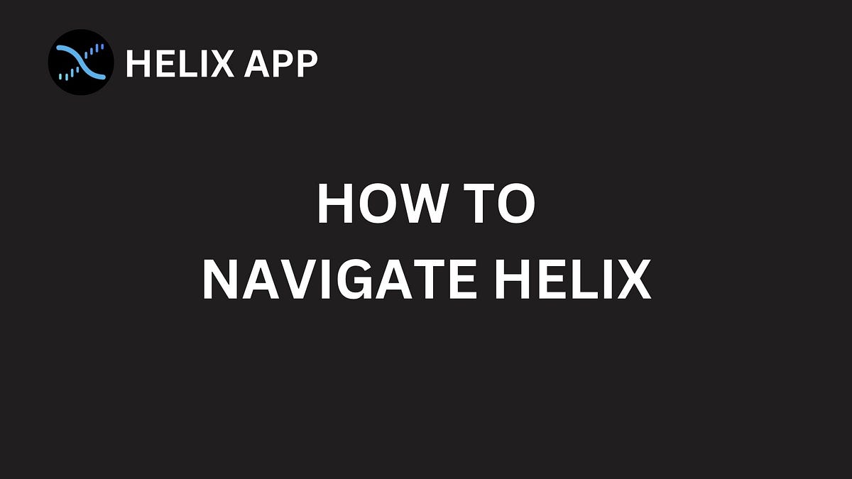 HelixApp Guide: Earning and Learning in the Crypto Sphere | by Adeshina ...