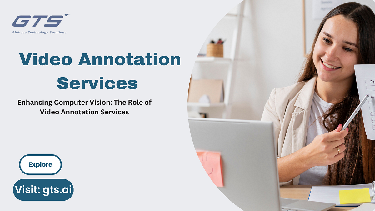 Enhancing Computer Vision: The Role of Video Annotation Services | by Globose Technology ...