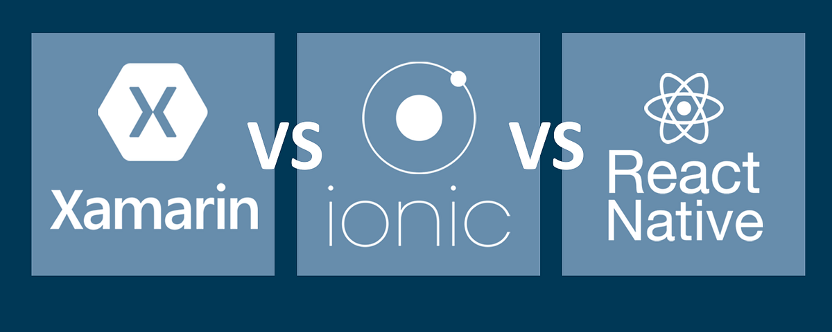 Xamarin vs Ionic vs React Native: differences under the hood | by Cruxlab, Inc. | The Startup ...