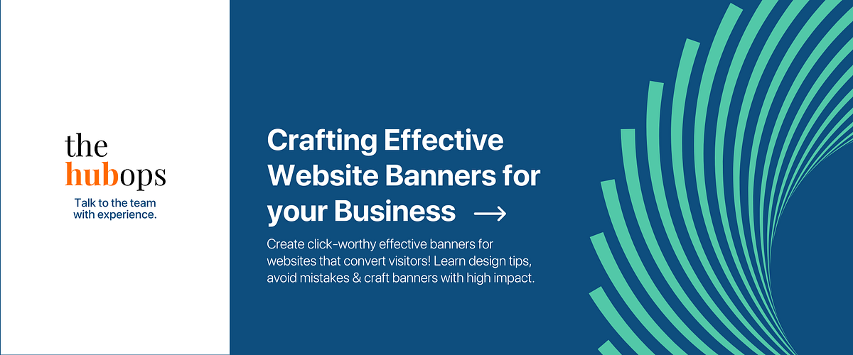 Crafting Effective Website Banners for your Business | by The HubOps ...