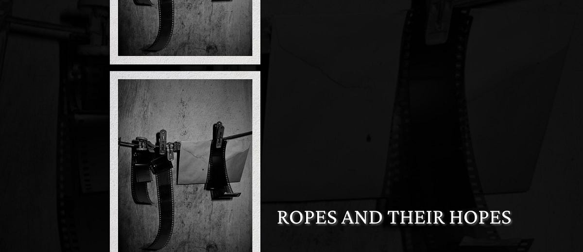 ROPES AND THEIR HOPES. “You have to be with Wisaka if you want… | by ...