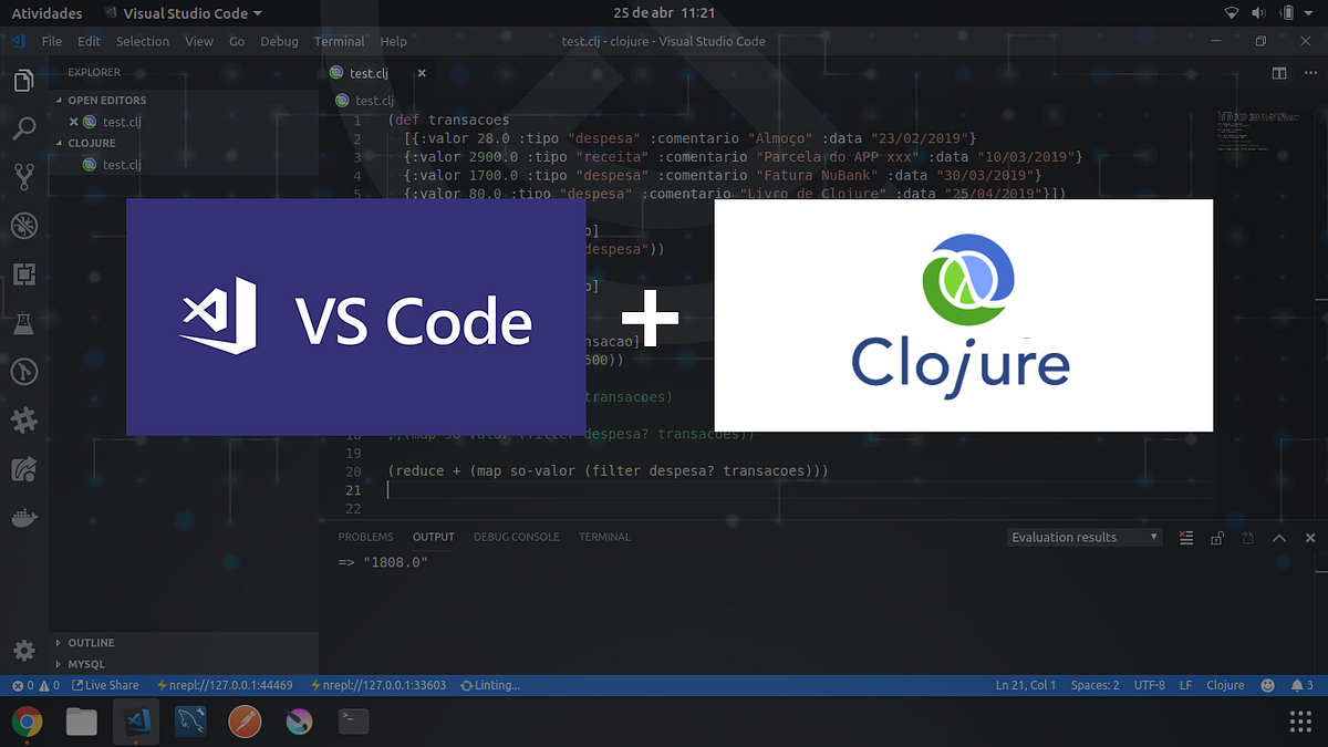 Clojure no Visual Studio Code (VSCode) com nREPL (Leiningen), Linting e Debug | by Chinnon ...