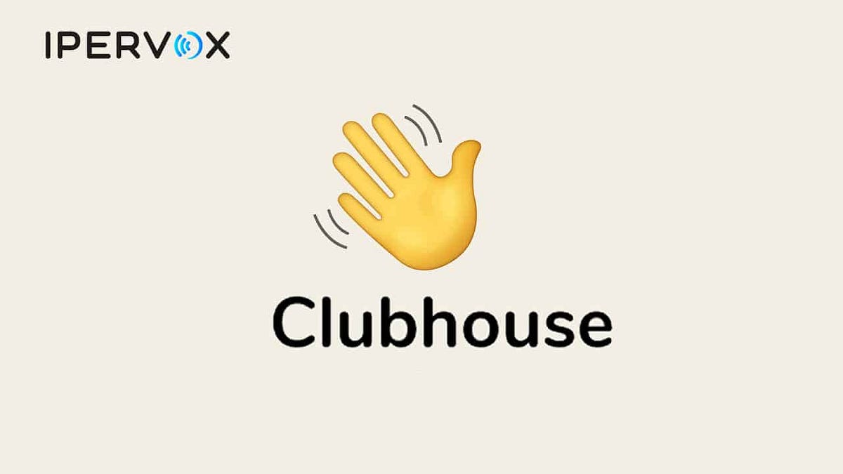 Clubhouse Invite and More: A Non-Definitive Guide | by Ipervox ...