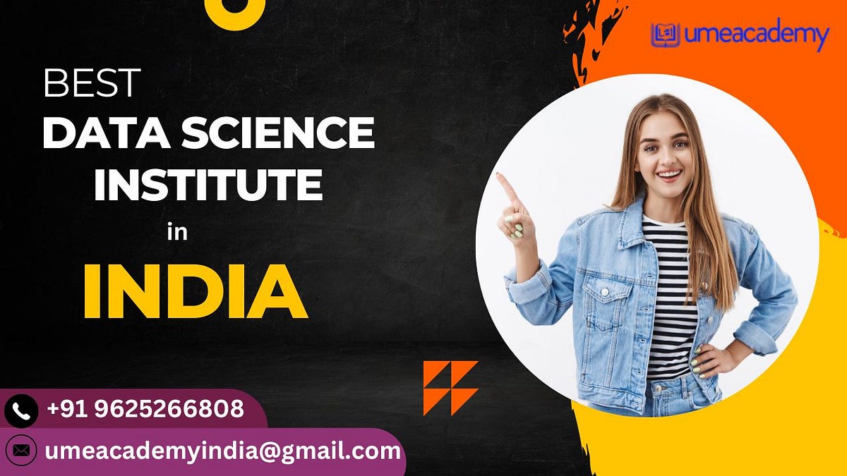 Best Data Science Institute in India - subham verma - Medium