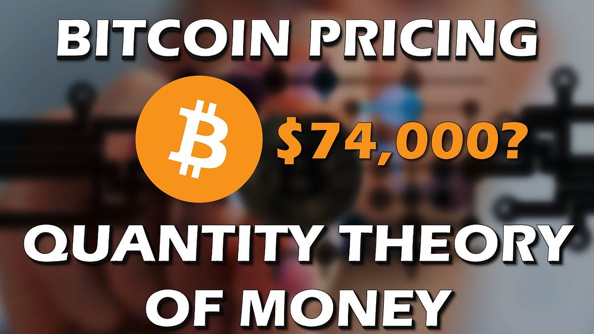 Bitcoin Pricing Using Quantity Theory of Money | by Penny Sapience | Medium