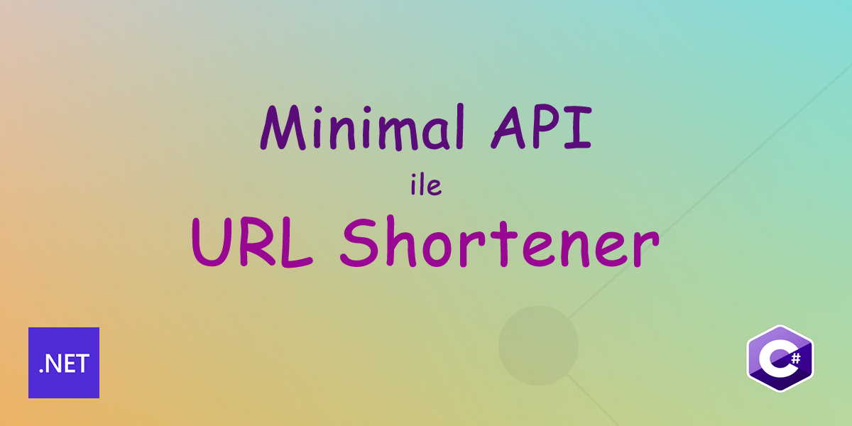 Minimal API ile URL Shortener. Merhaba, | by Yaşar Topuk - Lead Software Engineer | Medium